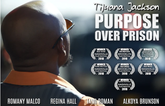Tijuana Jackson: Purpose Over Prison – Black Cinema Connection